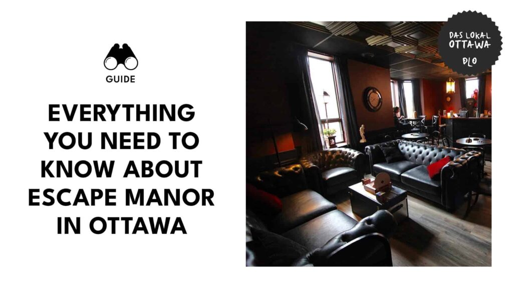 The Ultimate Guide for Ottawa's Escape Manor Experience [2025]