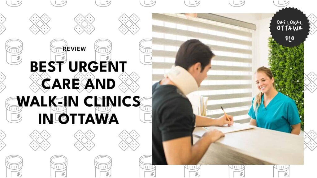 Ottawa’s Top 4 Walk-In Clinics for Fast, Quality Care [2026 ]