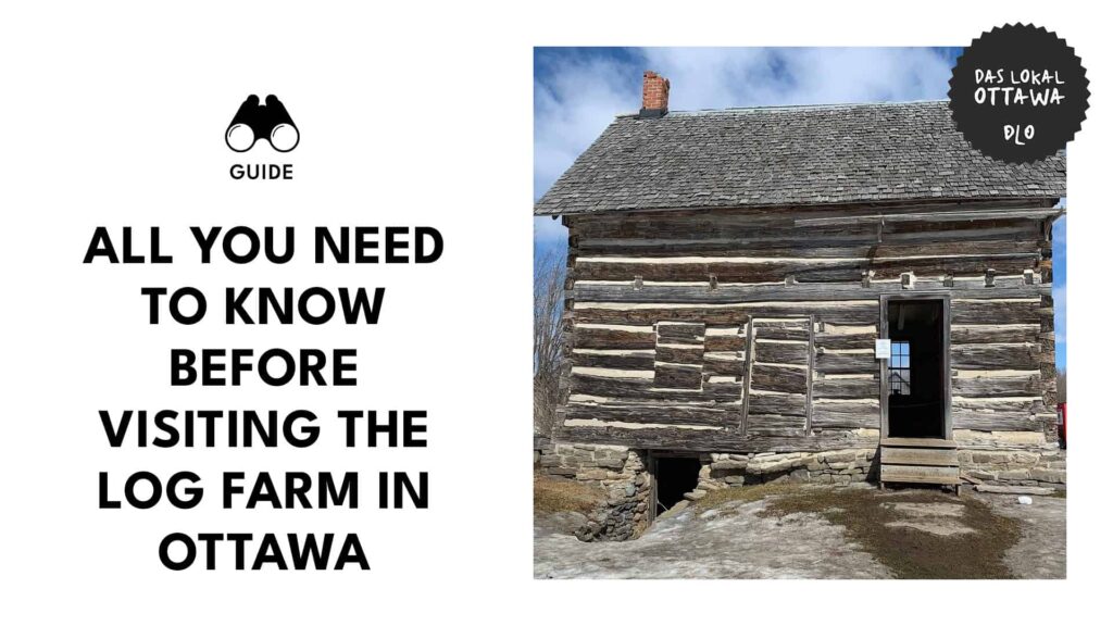 A Local’s Guide to Visiting The Log Farm in Ottawa [2026]