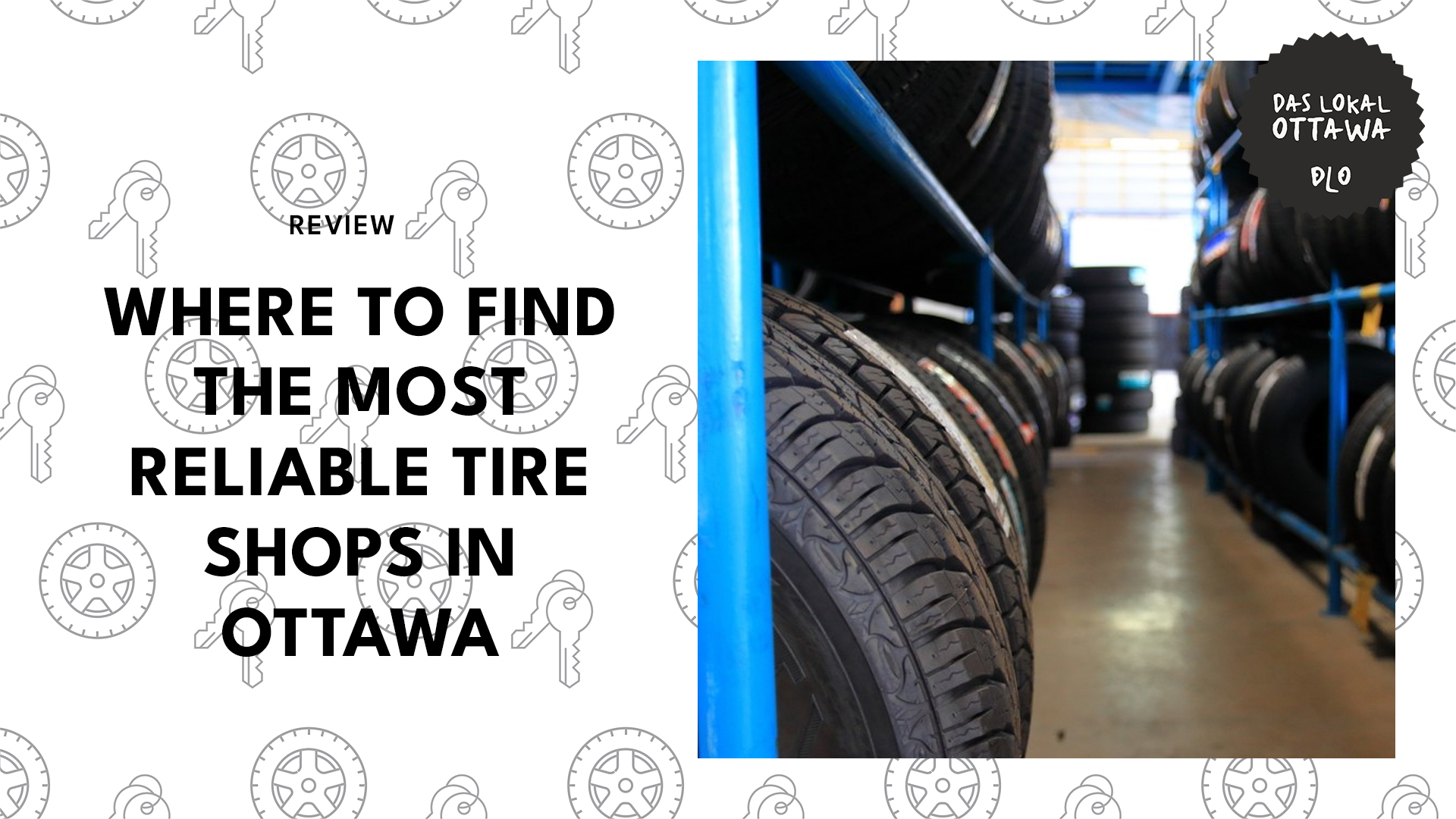 5 Tire Shops in Ottawa That’ll Keep You On The Right Track