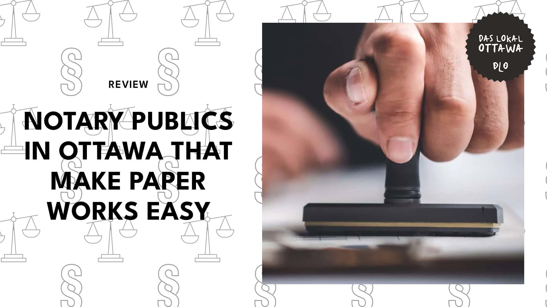 6 Notary Publics in Ottawa for Stress-Free Paperwork [2026 ]