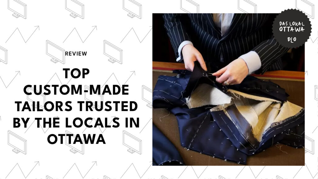 Dress to Impress with Ottawa’s 5 Best Custom-Made Tailors [2026]