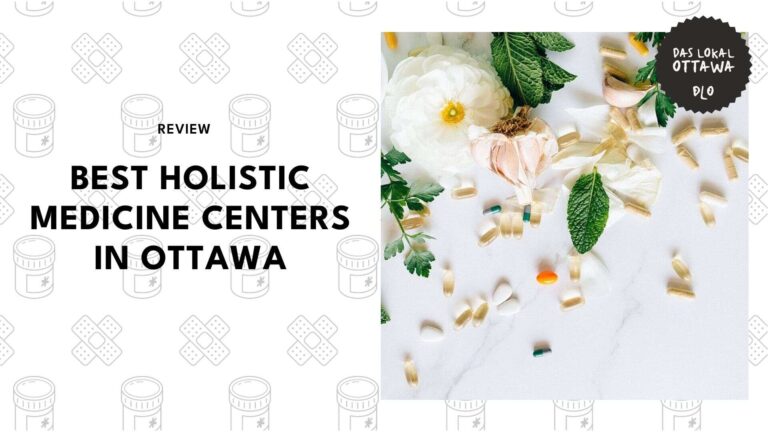 5 Most Effective Holistic Medicine Centers in Ottawa [2026 ]